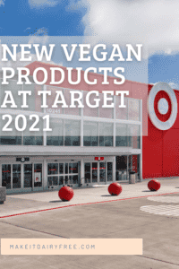 New Vegan Products at Target Summer 2021 - Make It Dairy Free